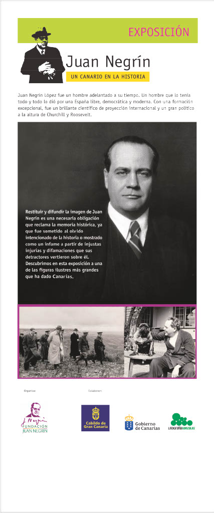 Exposición Juan Negrín UN CANARIO EN LA HISTORIA – Fundación Juan Negrín